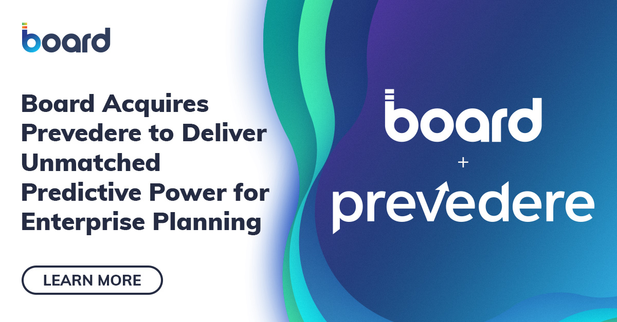 Board Acquires Prevedere to Deliver Unmatched Predictive Power for ... Board Acquires Prevedere to Deliver Unmatched Predictive Power for ...