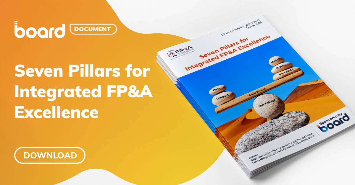 Unlocking FP&A Excellence: The Seven Pillars for Integrated Financial Planning & Analysis. | Board