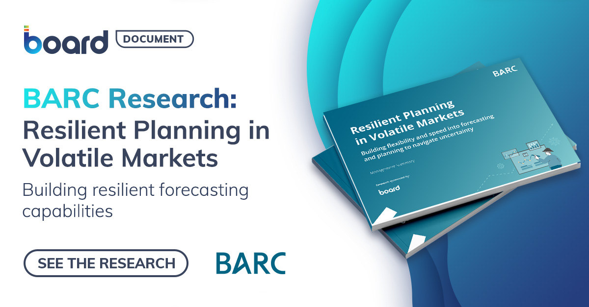 BARC Research Study: Resilient Planning in Volatile Markets | Board