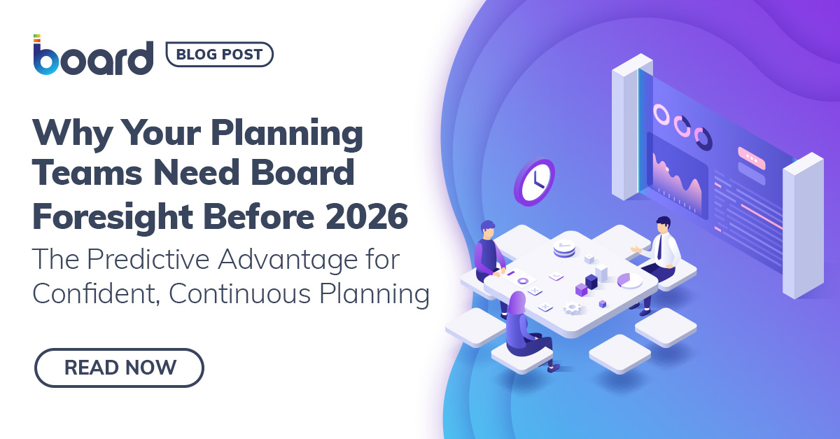 Why Your Planning Teams Need Board Foresight Before 2026: The ...
